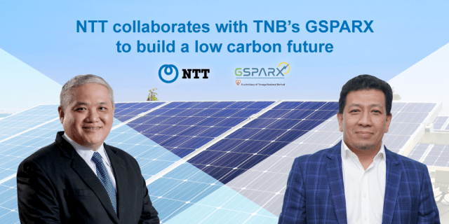 NTT partners with TNB’s GSPARX as part of plans to switch into ...