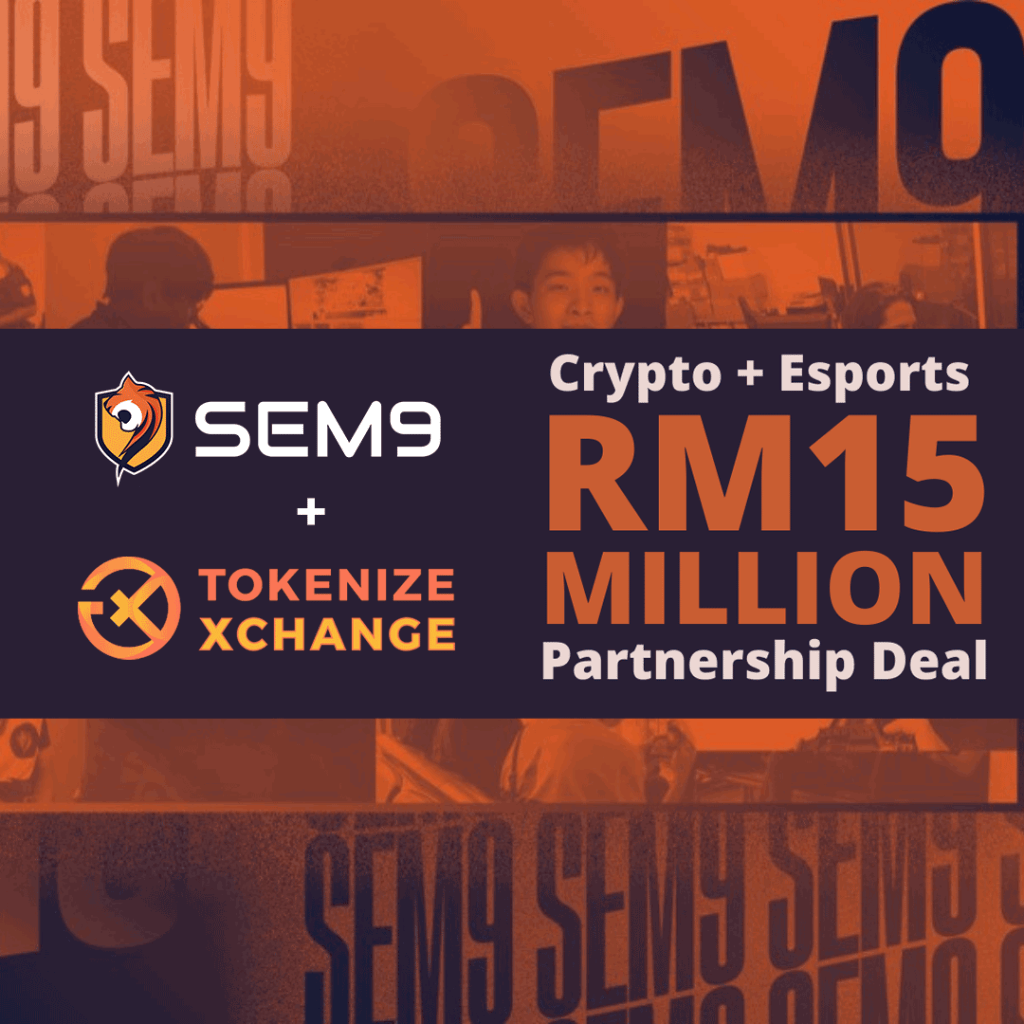 SEM9 and TOKENIZE Sign RM15 Million Multi-Year Deal, Marrying Esports ...
