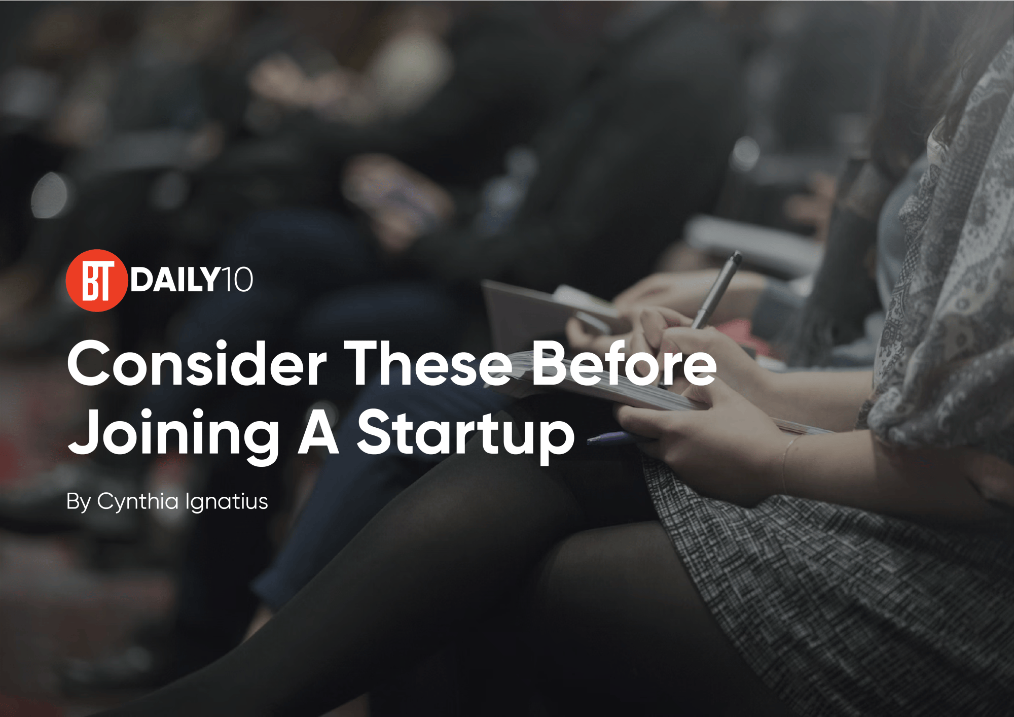 Joining A Startup? Consider These First! - BusinessToday