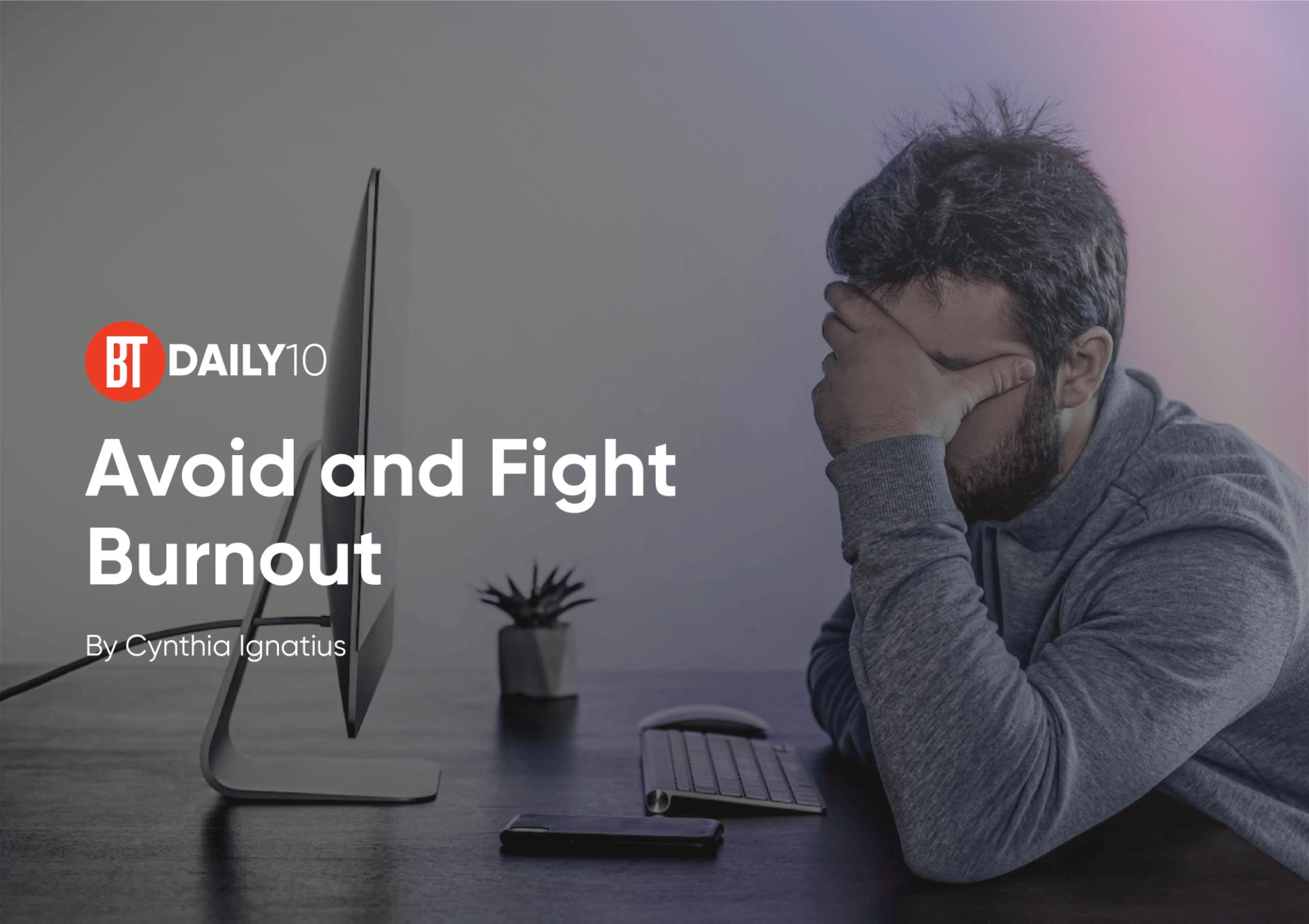 How to avoid and fight burnout - BusinessToday