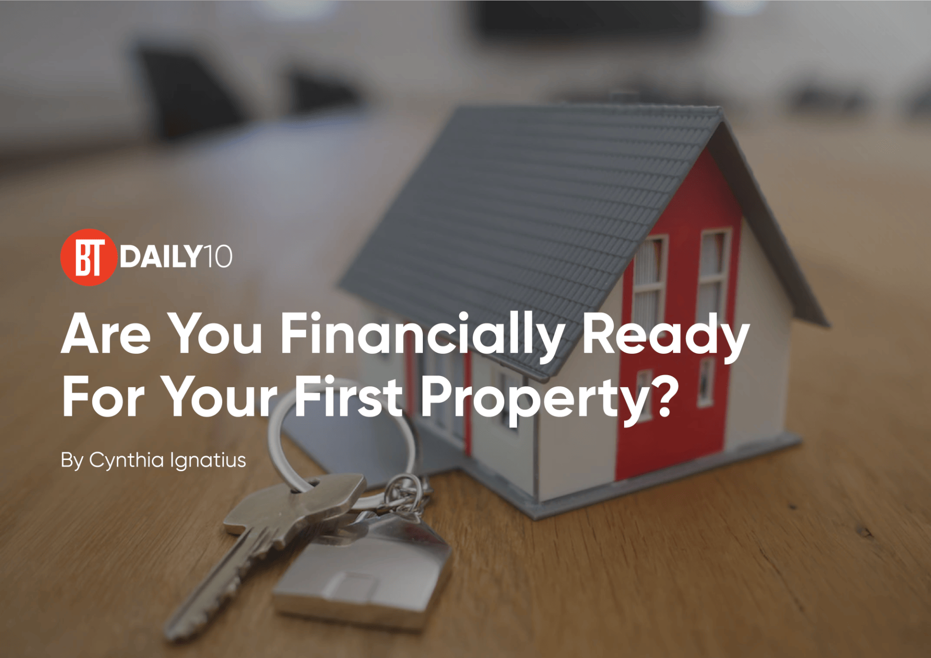 Are You Financially Ready For Your First Property? - BusinessToday