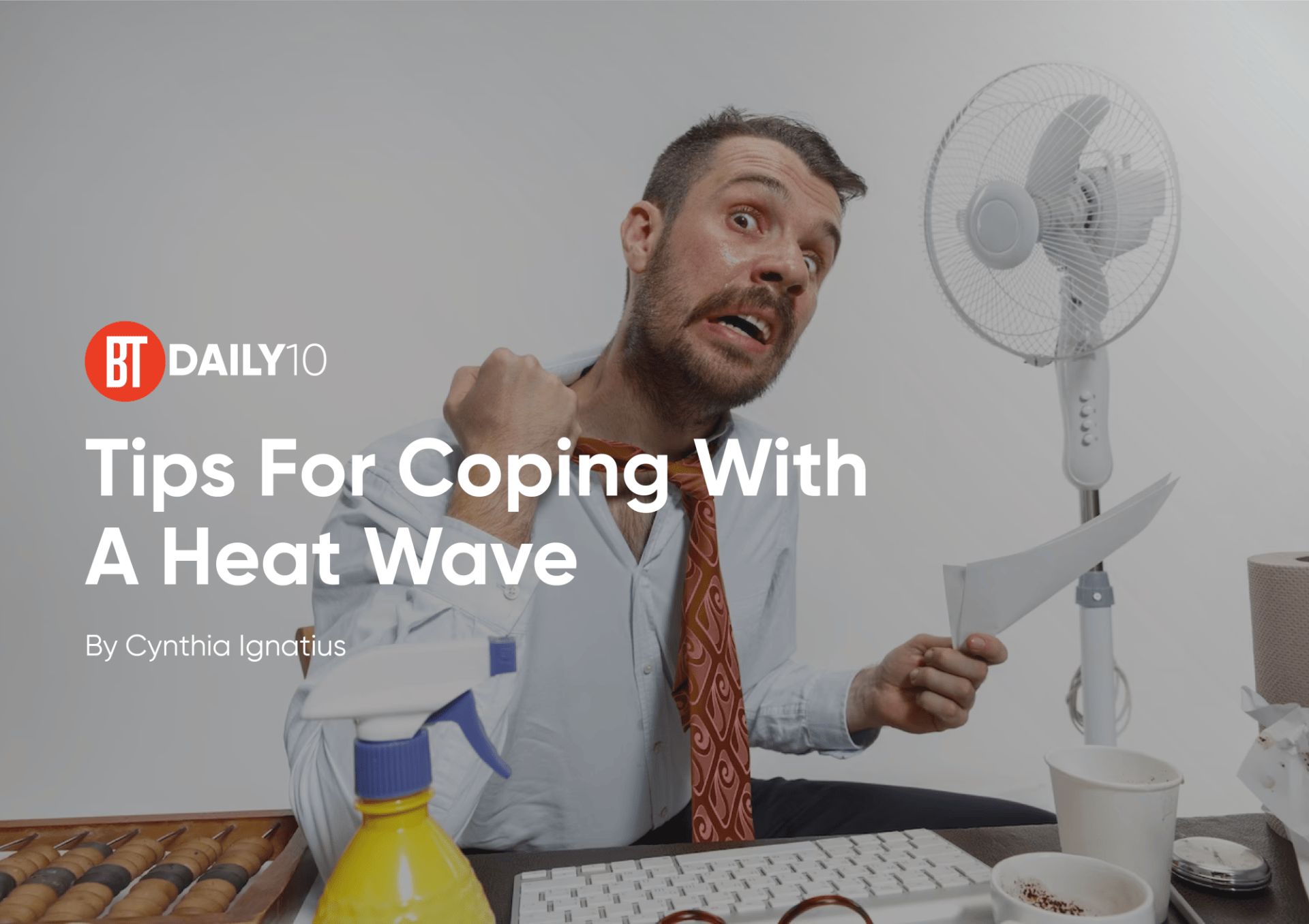 10 Tips For Coping With A Heat Wave - BusinessToday