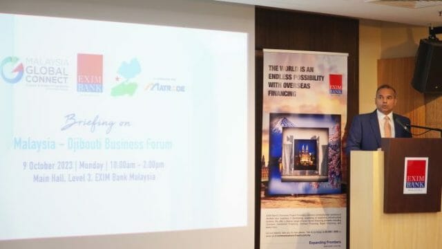 Exim Bank Plays Key Role In Malaysia Djibouti Economic Tie