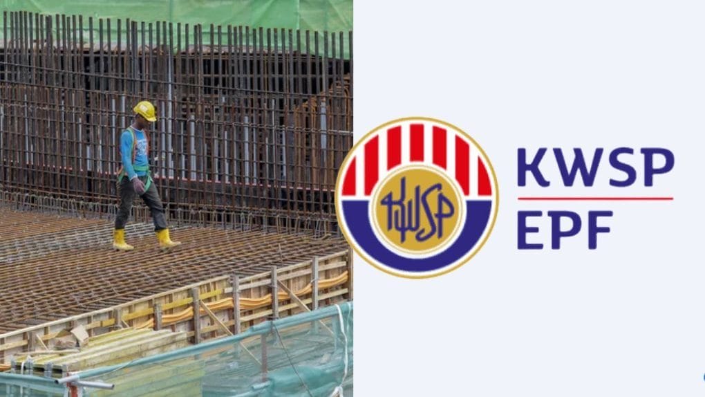 EPF Contribution For Foreign Workers ‘Too Little, But A Good Start ...